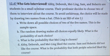 Solved 12.47 ﻿Who Gets Interviewed? Abby, Deborah, Mei-Ling, | Chegg.com