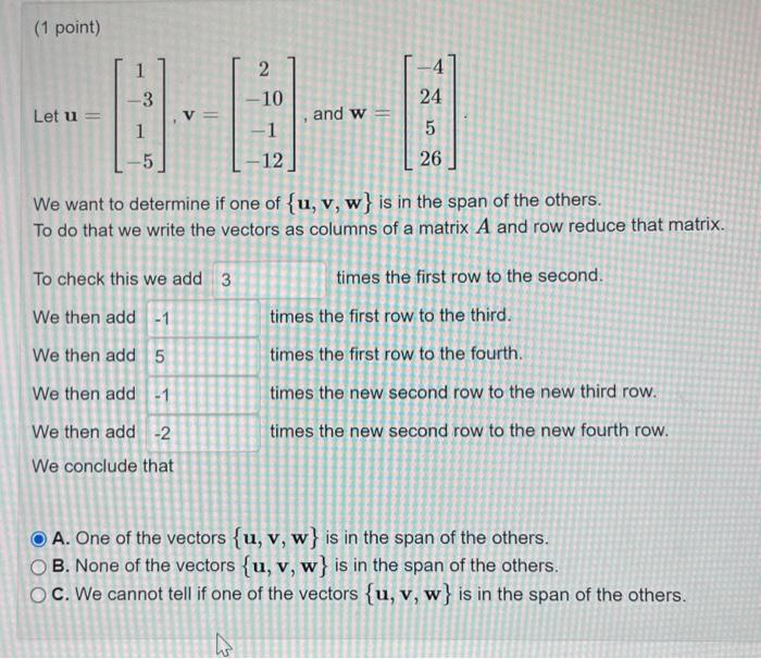 Solved Let u=⎣⎡1−31−5⎦⎤,v=⎣⎡2−10−1−12⎦⎤, and w=⎣⎡−424526⎦⎤ | Chegg.com