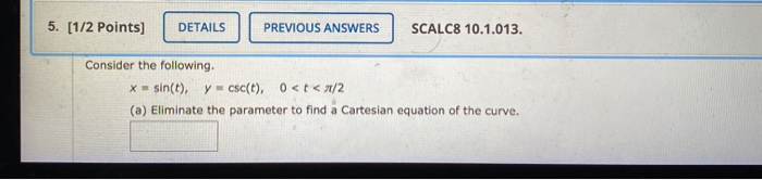 Solved 5. (1/2 points) DETAILS PREVIOUS ANSWERS SCALC8 | Chegg.com