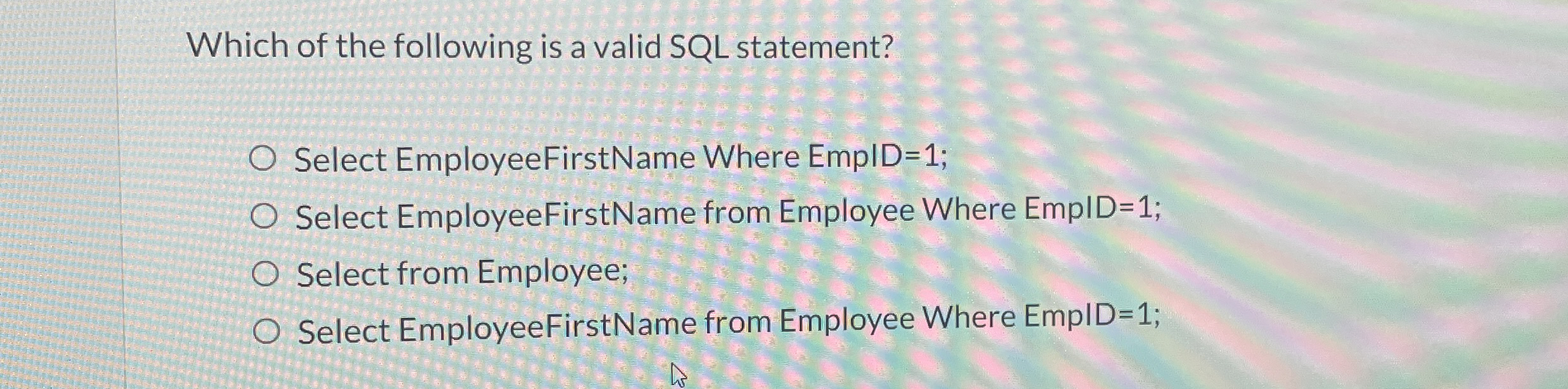 Solved Which of the following is a valid SQL | Chegg.com