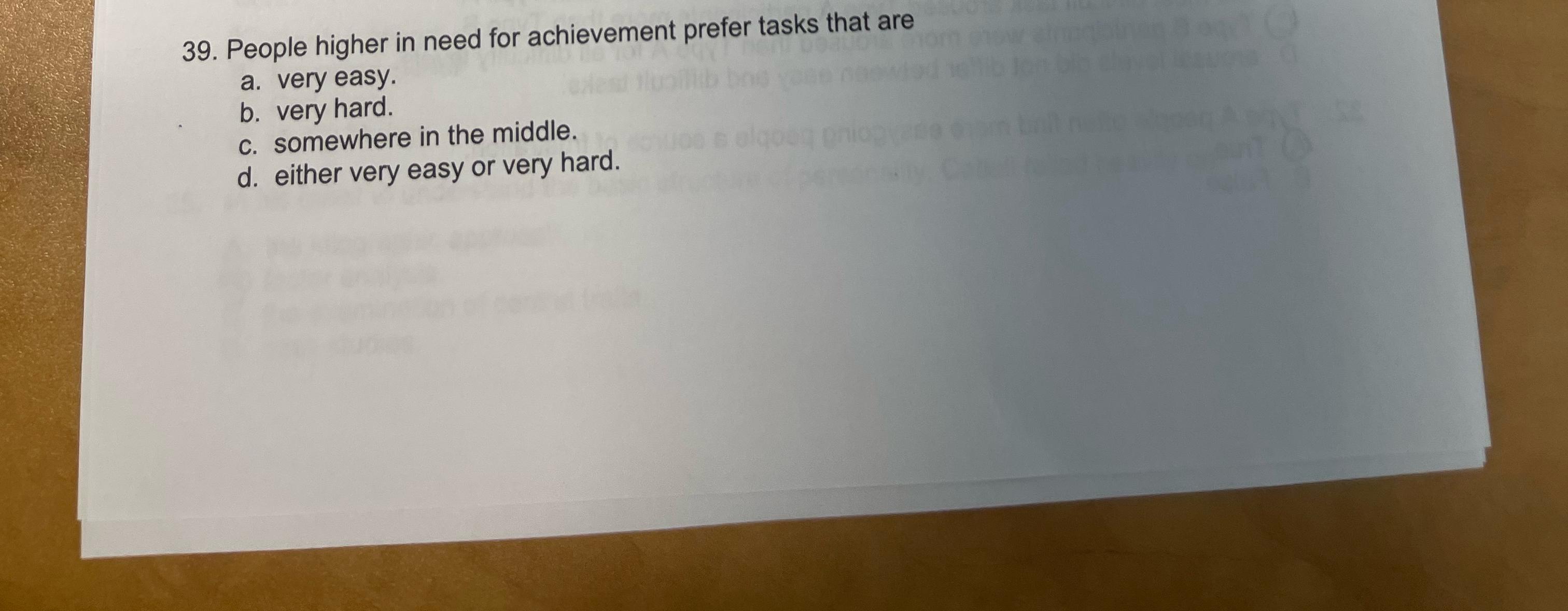 Solved People higher in need for achievement prefer tasks | Chegg.com