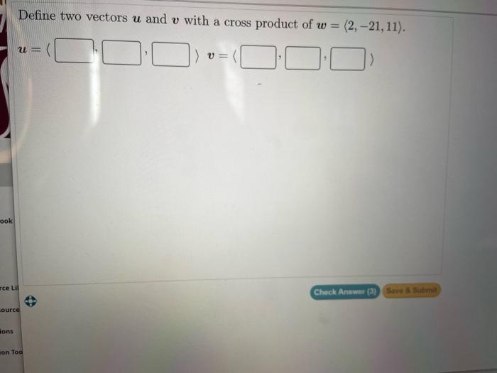 Solved Define two vectors u and v with a cross product of | Chegg.com