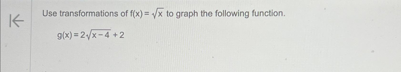 Solved Use transformations of f(x)=x2 ﻿to graph the | Chegg.com