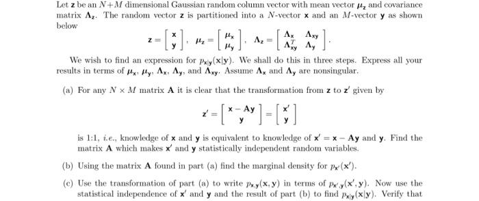 Solved Let z be an N+M dimensional Gaussian random column | Chegg.com