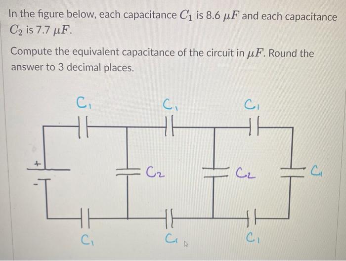 Solved In the figure below, each capacitance C1 is 8.6μF and | Chegg.com