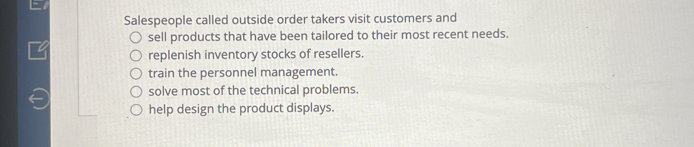Solved Salespeople called outside order takers visit | Chegg.com