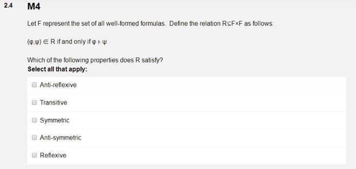 Solved Let F represent the set of all well-formed formulas. | Chegg.com
