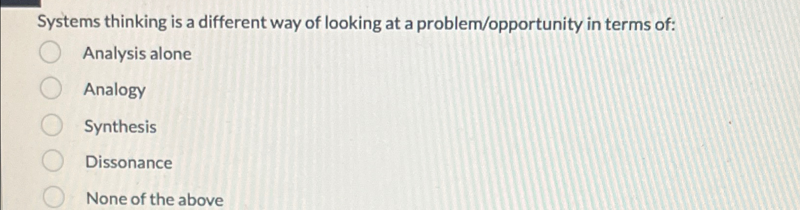 Solved Systems thinking is a different way of looking at a | Chegg.com