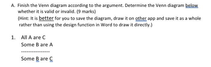 Solved A. Finish the Venn diagram according to the argument. | Chegg.com