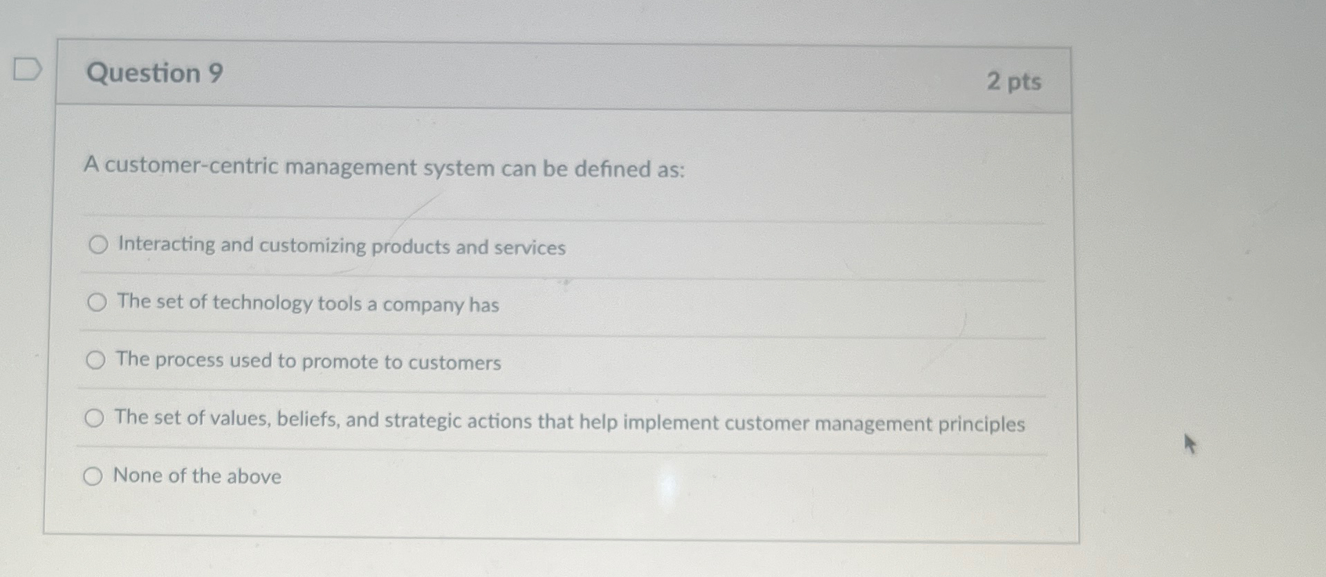Solved Question 92 ﻿ptsA customer-centric management system | Chegg.com