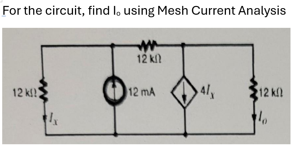 Solved For the circuit, find I0 ﻿using Mesh Current Analysis | Chegg.com