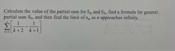 Solved Calculate the value of the partial sum for S4 and S5, | Chegg.com