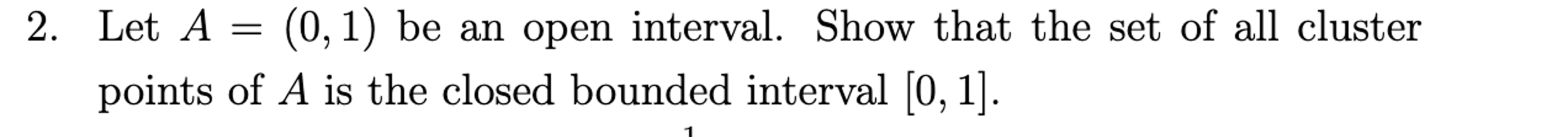 Solved Let A=(0,1) be an ﻿open interval. Show that the set | Chegg.com