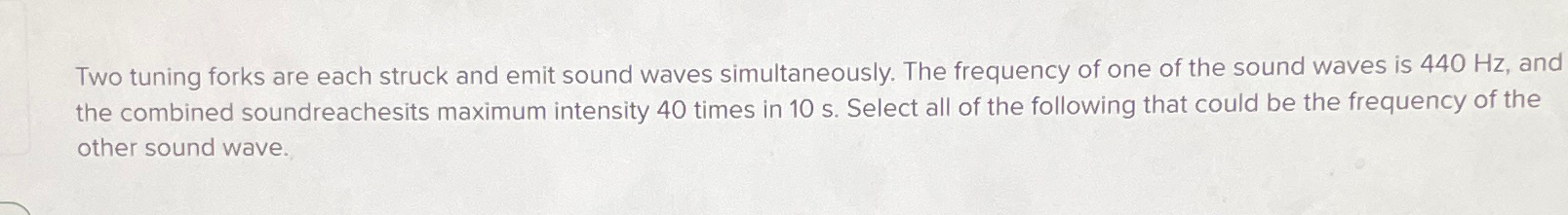 Solved Two tuning forks are each struck and emit sound waves | Chegg.com