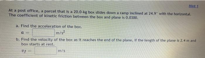 Solved Hint 1 At a post office, a parcel that is a 20.0 kg | Chegg.com