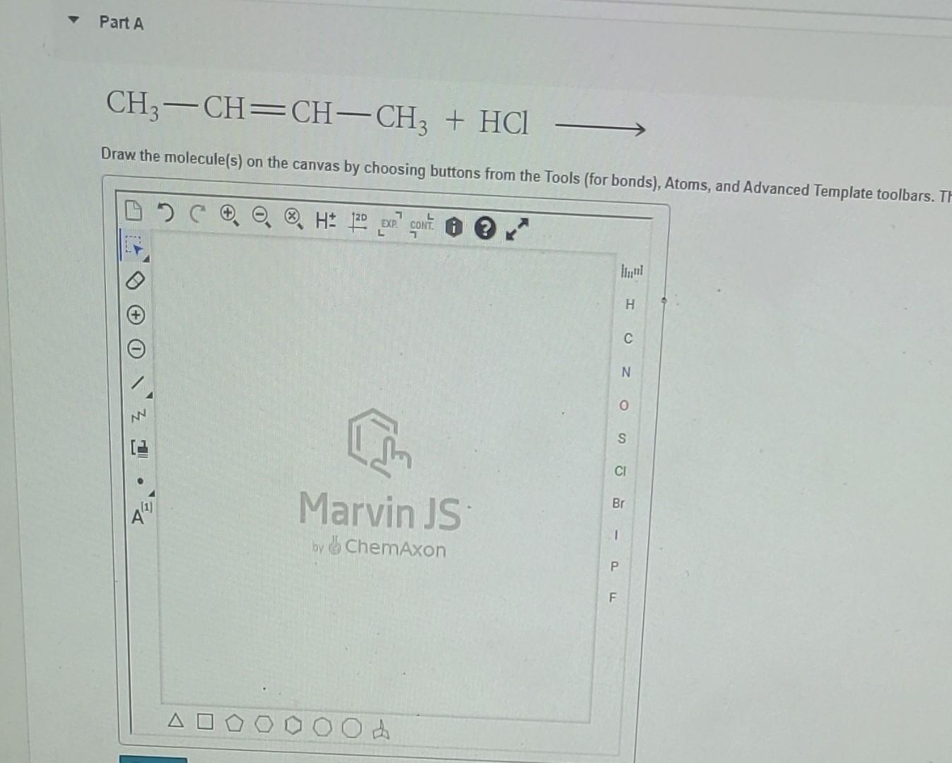 Solved CH3−CH=CH−CH3+HCl Draw the molecule(s) on the canvas | Chegg.com