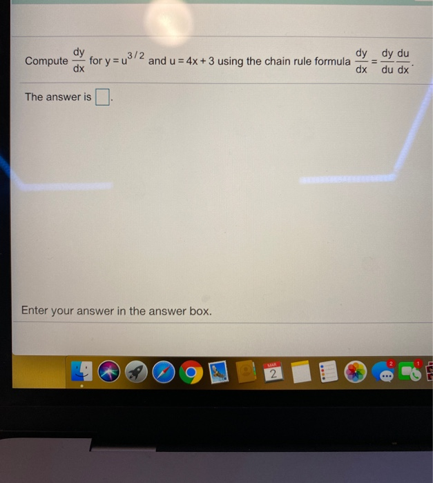 Solved dy du du dx dy Compute is for y=u3/2 and u = 4x +3 | Chegg.com