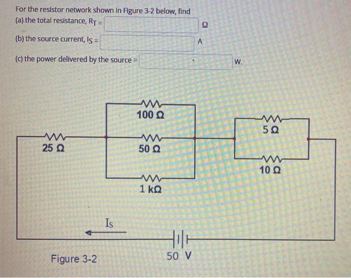 Solved For the resistor network shown in Figure 3-2 below, | Chegg.com