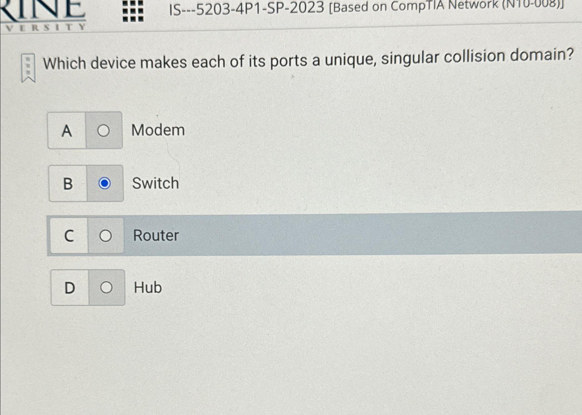 Solved Which device makes each of its ports a unique, | Chegg.com
