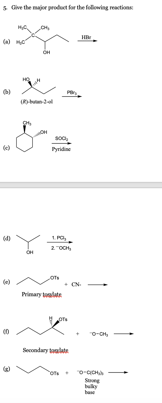 Solved Give the major product for the following | Chegg.com