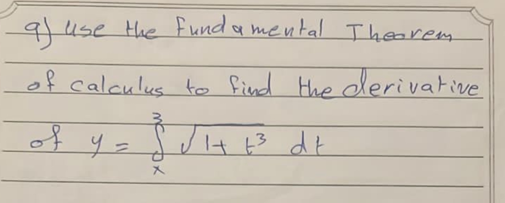 Solved a) ﻿use the fund amental Thearem of calculus to find | Chegg.com