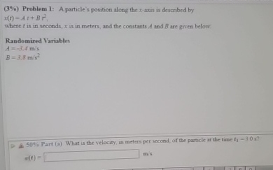 Solved (3%) ﻿Problem 1: A particle's position along the | Chegg.com