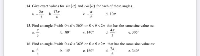 Solved 14. Give exact values for sin (@) and cos(@) for each | Chegg.com