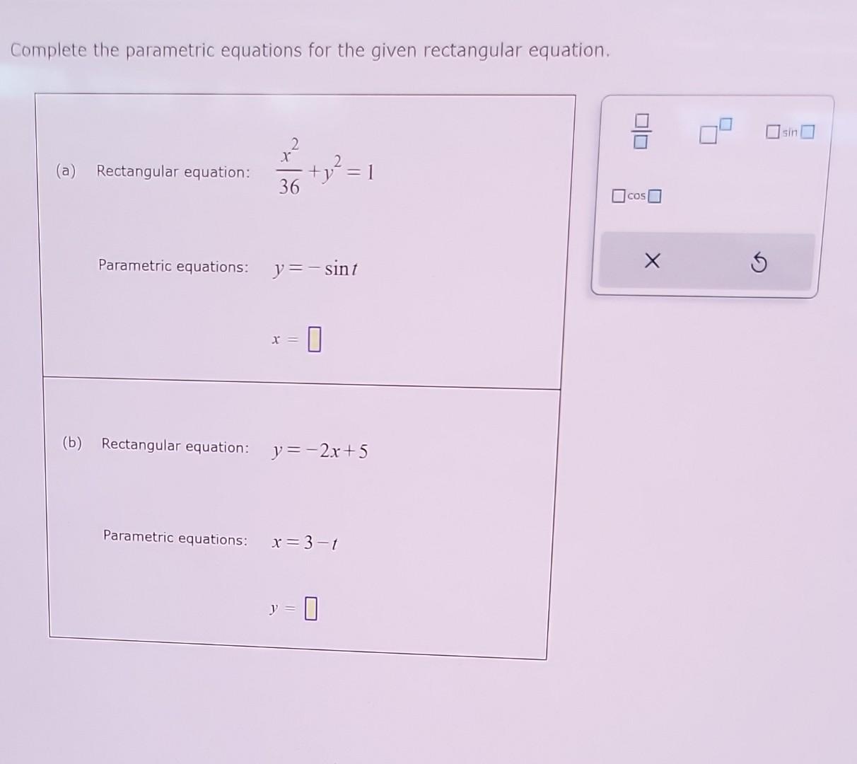 Solved Complete the parametric equations for the given | Chegg.com