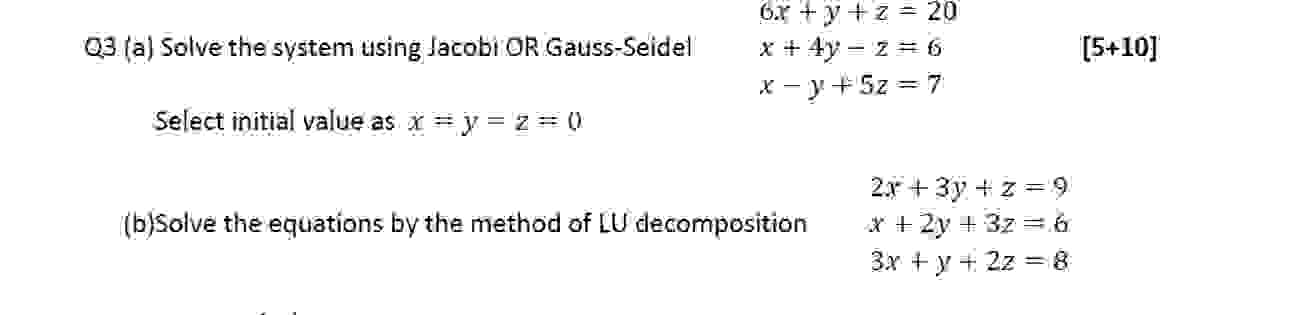 Solved Q3 (a) ﻿Solve the system using Jacobi OR | Chegg.com