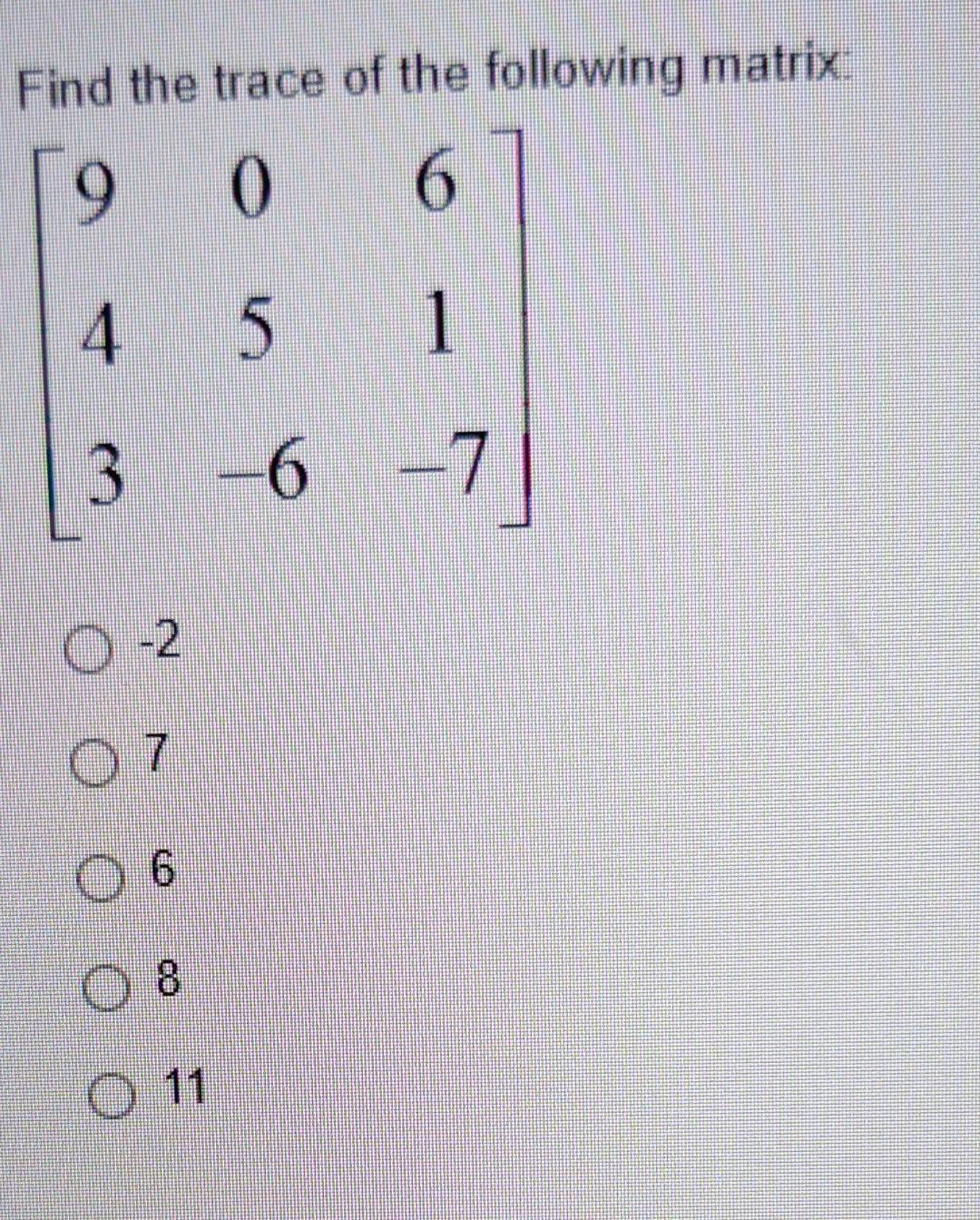 Solved Find the trace of the following matrix | Chegg.com