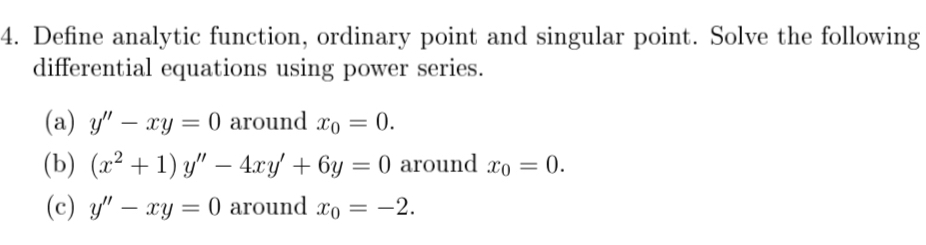 Solved Define analytic function, ordinary point and singular | Chegg.com