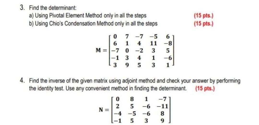 Solved 3. find the determinant: a. using pivotal element | Chegg.com