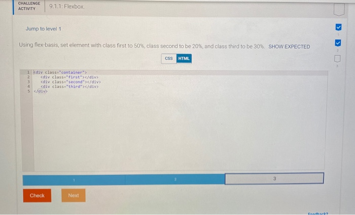 Solved Using flex-basis, set element with class first to | Chegg.com