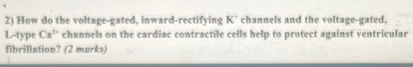 Solved How do the voltage-gated, inward-rectifying | Chegg.com