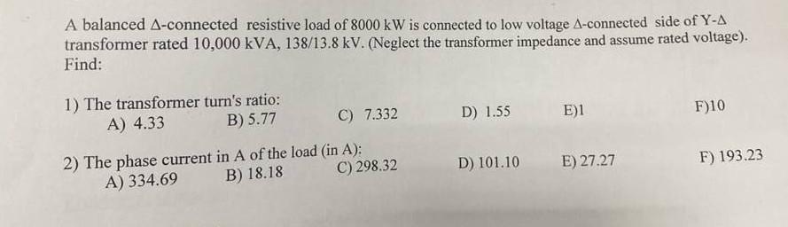 Solved A balanced Δ-connected resistive load of 8000 kW is | Chegg.com