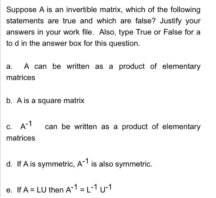 Solved Suppose A is an invertible matrix, which of the | Chegg.com