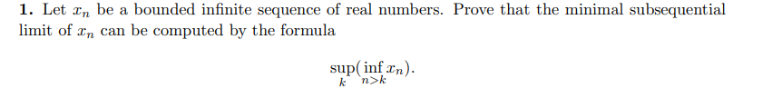 Solved Let xn ﻿be a bounded infinite sequence of real | Chegg.com
