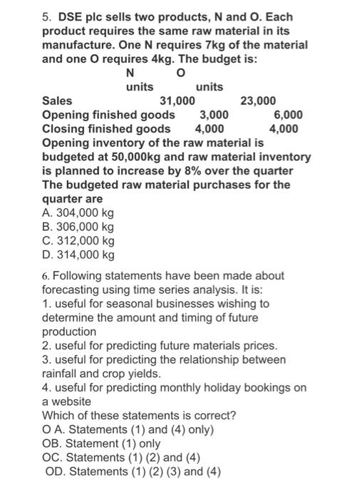 Solved 5. DSE plc sells two products, N and O. Each product | Chegg.com