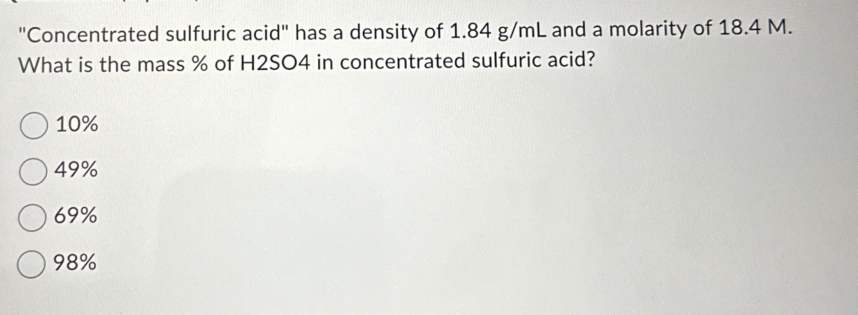 "Concentrated sulfuric acid" has a density of 1.84gmL | Chegg.com