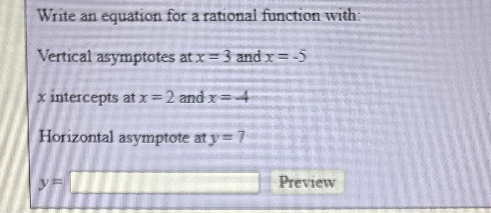 Solved Write an equation for a rational function | Chegg.com