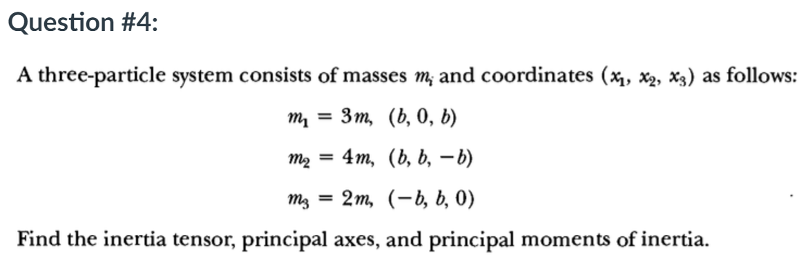 Solved Question #4:A three-particle system consists of | Chegg.com