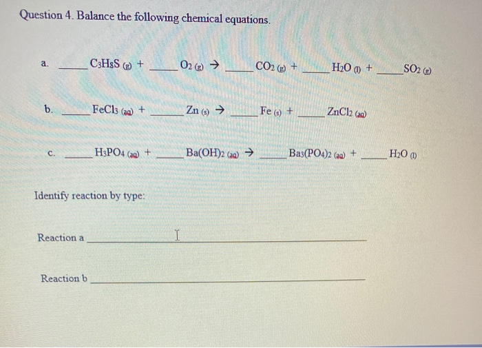 Solved Question 4. Balance the following chemical equations. | Chegg.com