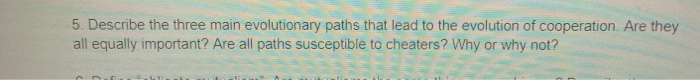 Solved 5. Describe the three main evolutionary paths that | Chegg.com