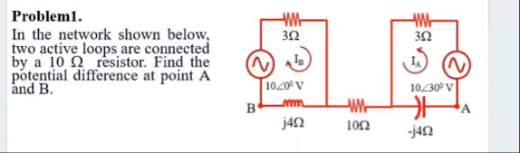 Solved Problem1.In the network shown below, two active loops | Chegg.com