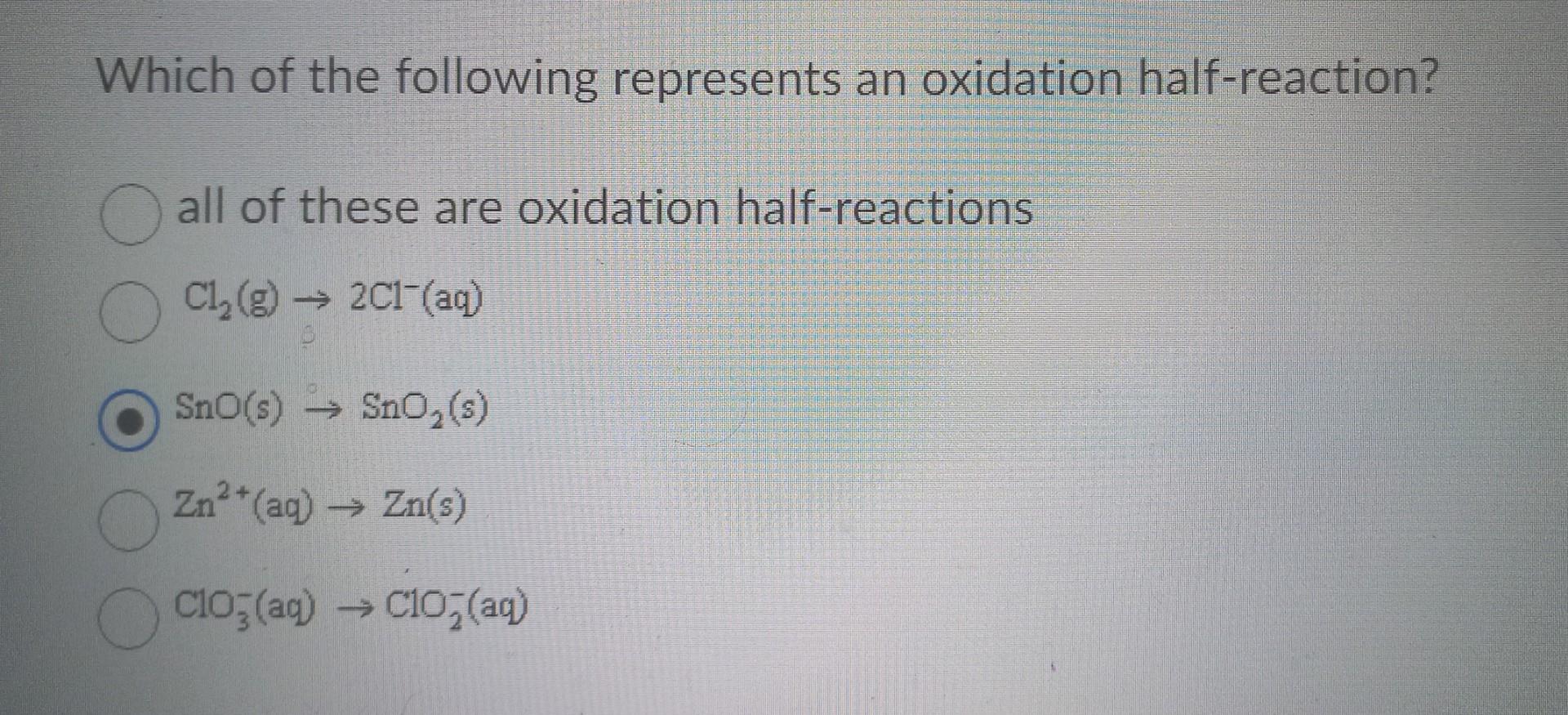 Solved Which of the following represents an oxidation | Chegg.com