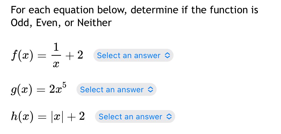 Solved For each equation below, determine if the function is | Chegg.com
