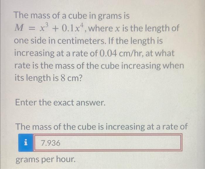 Solved The mass of a cube in grams is M=x3+0.1x4, where x is | Chegg.com
