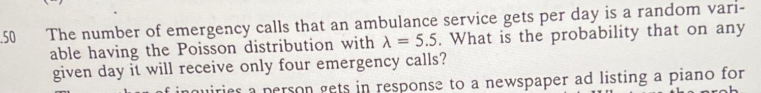 Solved 50 ﻿The number of emergency calls that an ambulance | Chegg.com