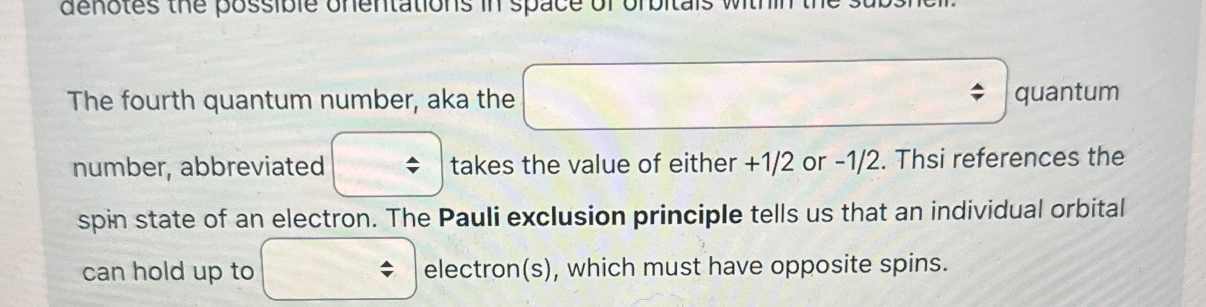 The fourth quantum number, aka thequantumnumber, | Chegg.com