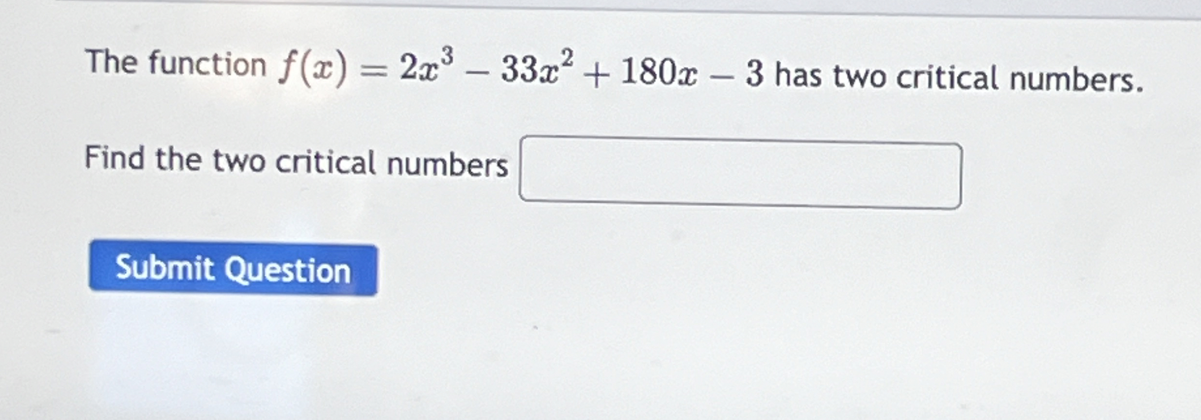 Solved The function f(x)=2x3-33x2+180x-3 ﻿has two critical | Chegg.com